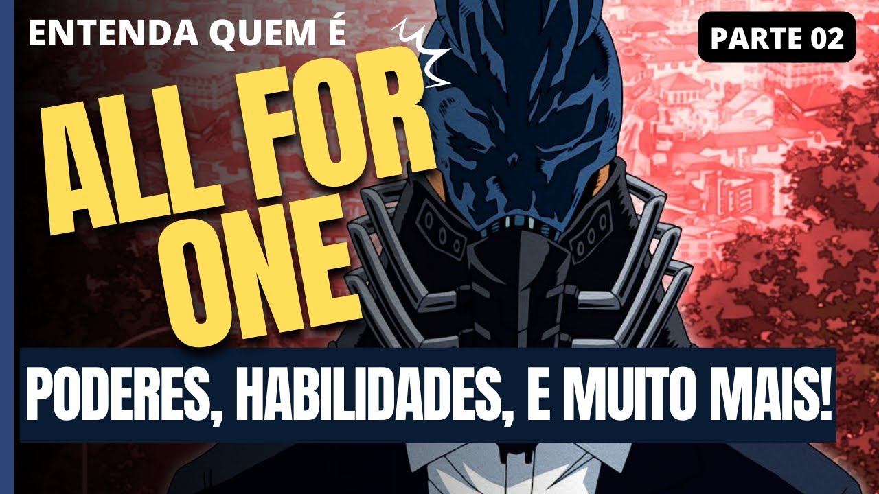 Entenda Quem é ALL FOR ONE! (Especial) Boku no Hero Academia - YouTube