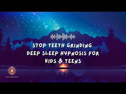 STOP TEETH GRINDING | Deep Sleep Hypnosis for Kids & Teens