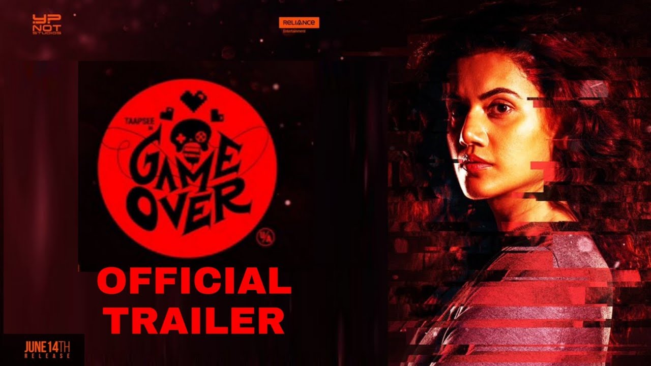 Game Over - Official Trailer Update | Tapsee Pannu | Ashwin Saravanan ...