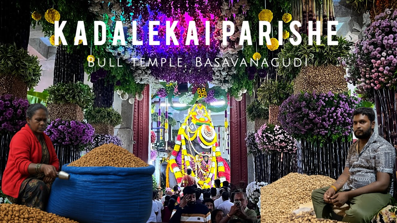 Kadalekai Parishe 2025 | Bull Temple Basavanagudi | Bengaluru’s Famous ...