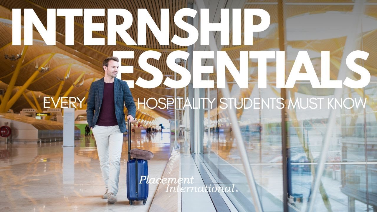 This 10 Internship Essentials Every Hospitality Student Must Know - YouTube