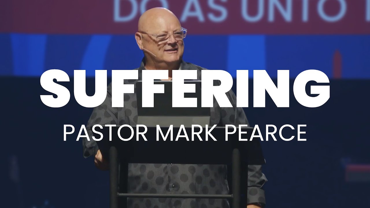 Suffering | Pastor Mark Pearce - YouTube