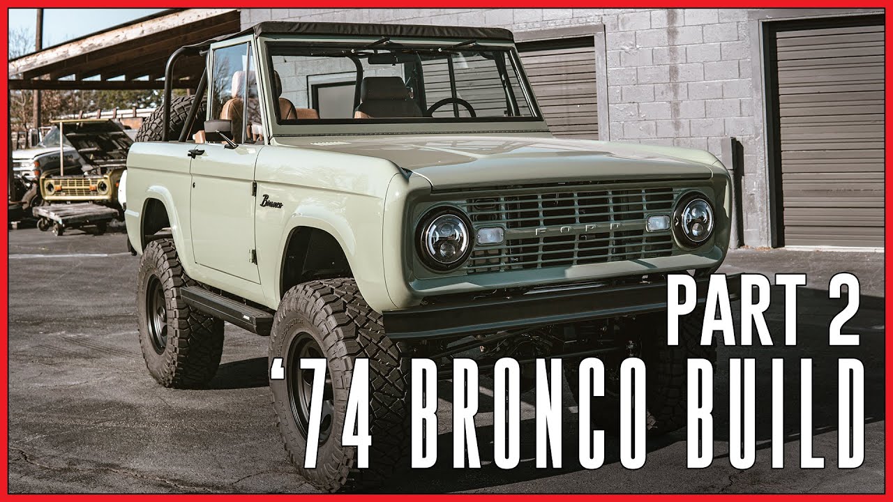Finishing the '74 Bronco build and starting it up! - YouTube