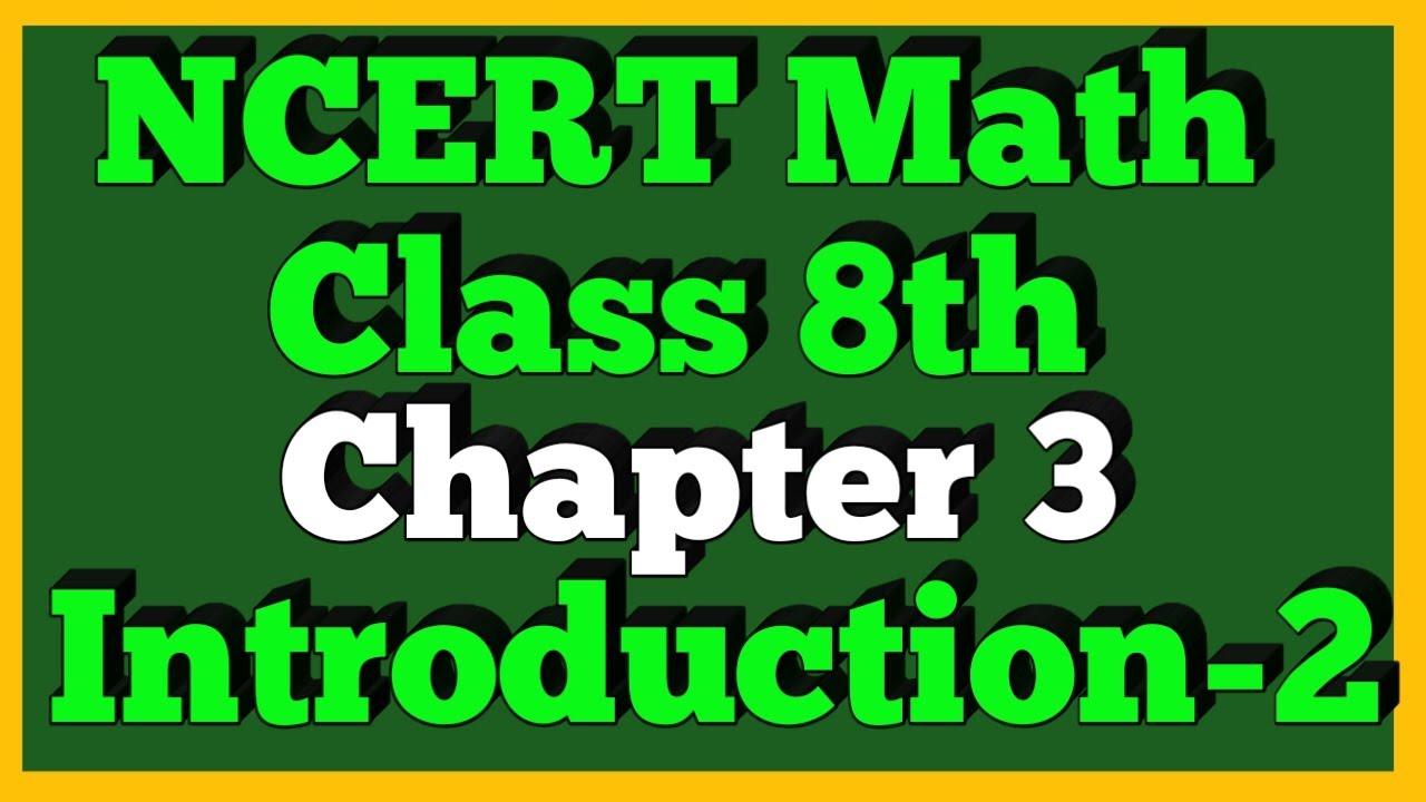Introduction | Chapter 3 | Class 8th Math | NCERT | - YouTube