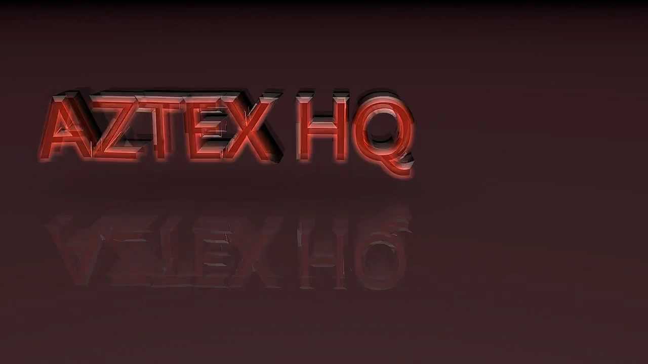 Intro For Aztex HQ - YouTube