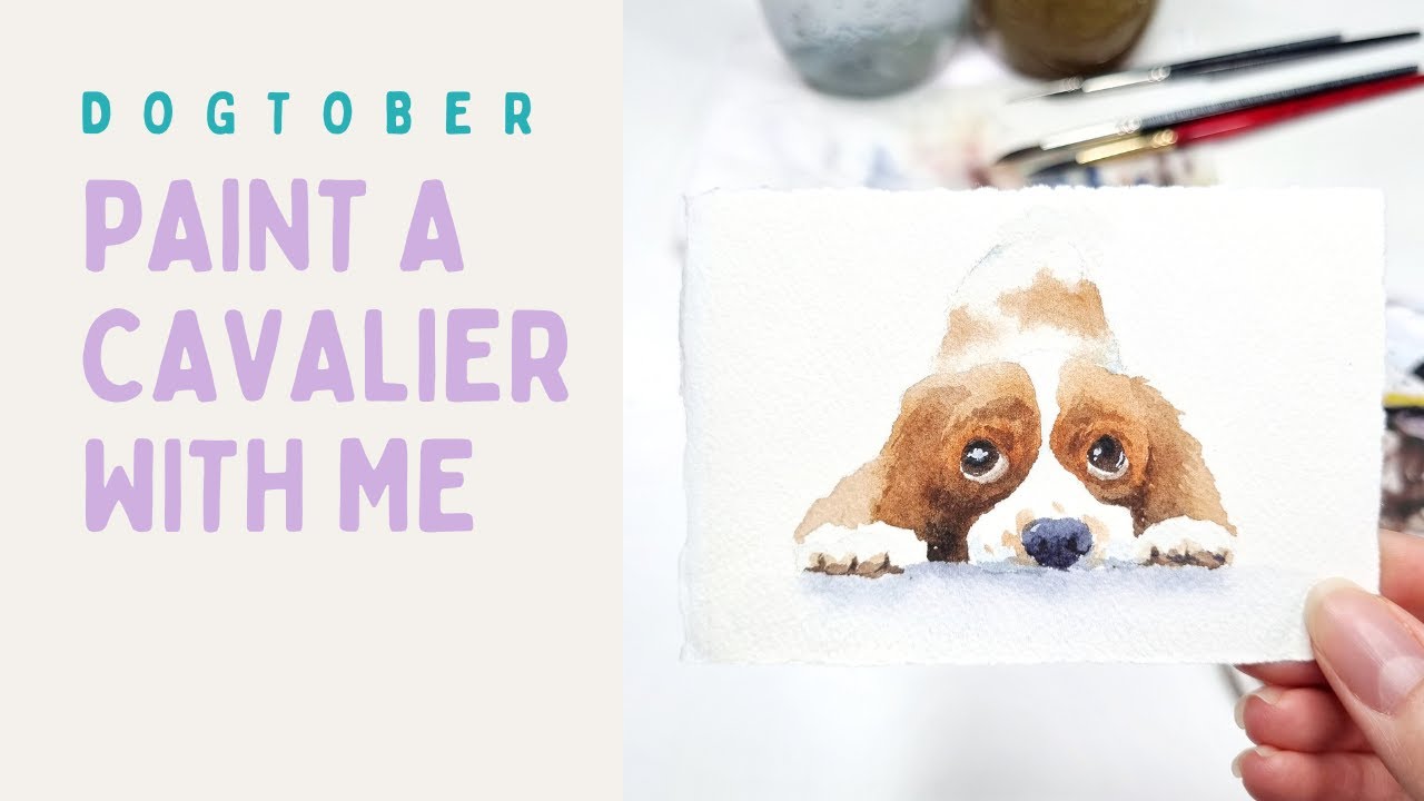 Paint a cavalier in watercolour with me | Dogtober Day 10 - YouTube