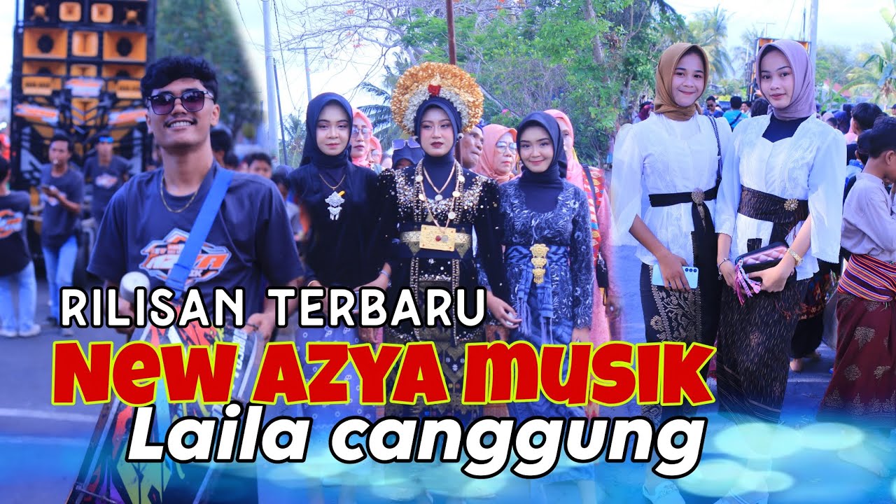 rilisan terbaru lagu Laila canggung new Azya musik - YouTube