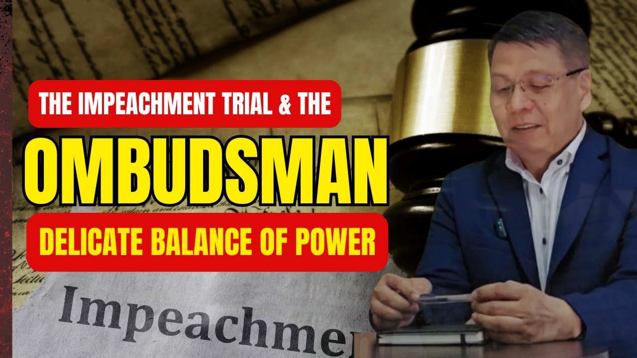 NAKATALI ANG KAMAY NG OMBUDSMAN | D' LIMITATIONS | DELICATE BALANCE OF ...