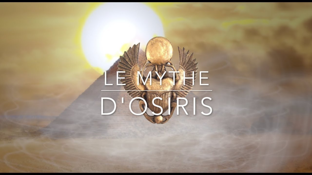 Le mythe d'Osiris - YouTube