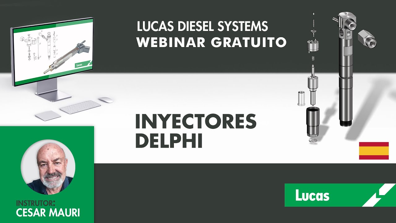 WEBINAR TÉCNICO | CESAR MAURI - INYECTORES DELPHI | LUCAS DIESEL ...