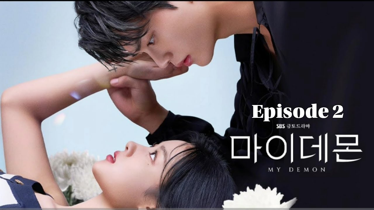 My Demon Ep 2 Explained in Hindi | Korean Web Series | Romance, Fantasy ...