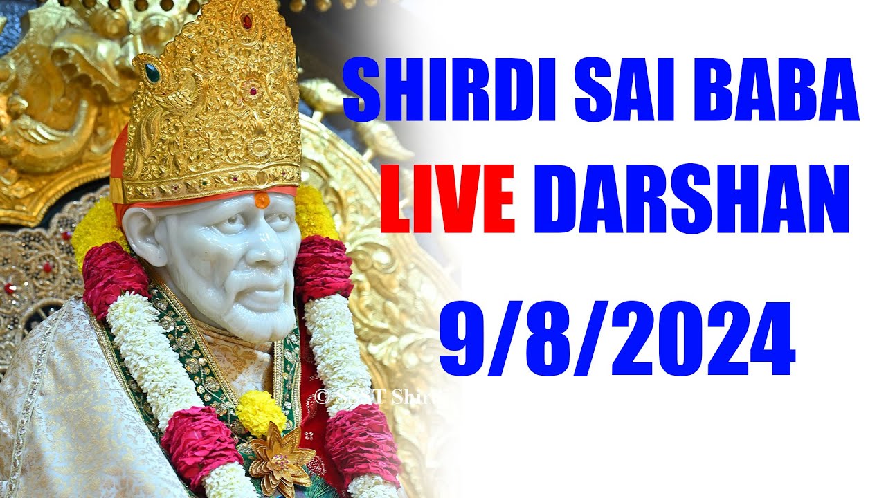 Live Shirdi Sai Baba Temple : 9 Aug 2024 ToDay Shirdi Live - YouTube