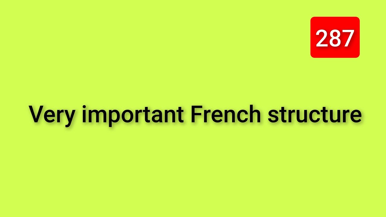 Very important French structure - YouTube