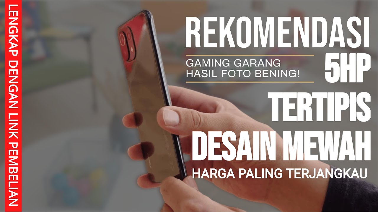 REKOMENDASI 5 HP TERTIPIS DESAIN MEWAH HARGA PALING TERJANGKAU TAHUN ...