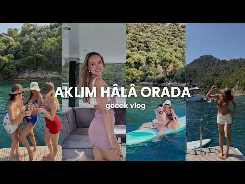 GÖCEK TEKNE TATİLİ BİZİ MAHVETTİ VLOG | sarhoş oldum, arkadaşlarımızla unutulmaz 4 gün ve koylar