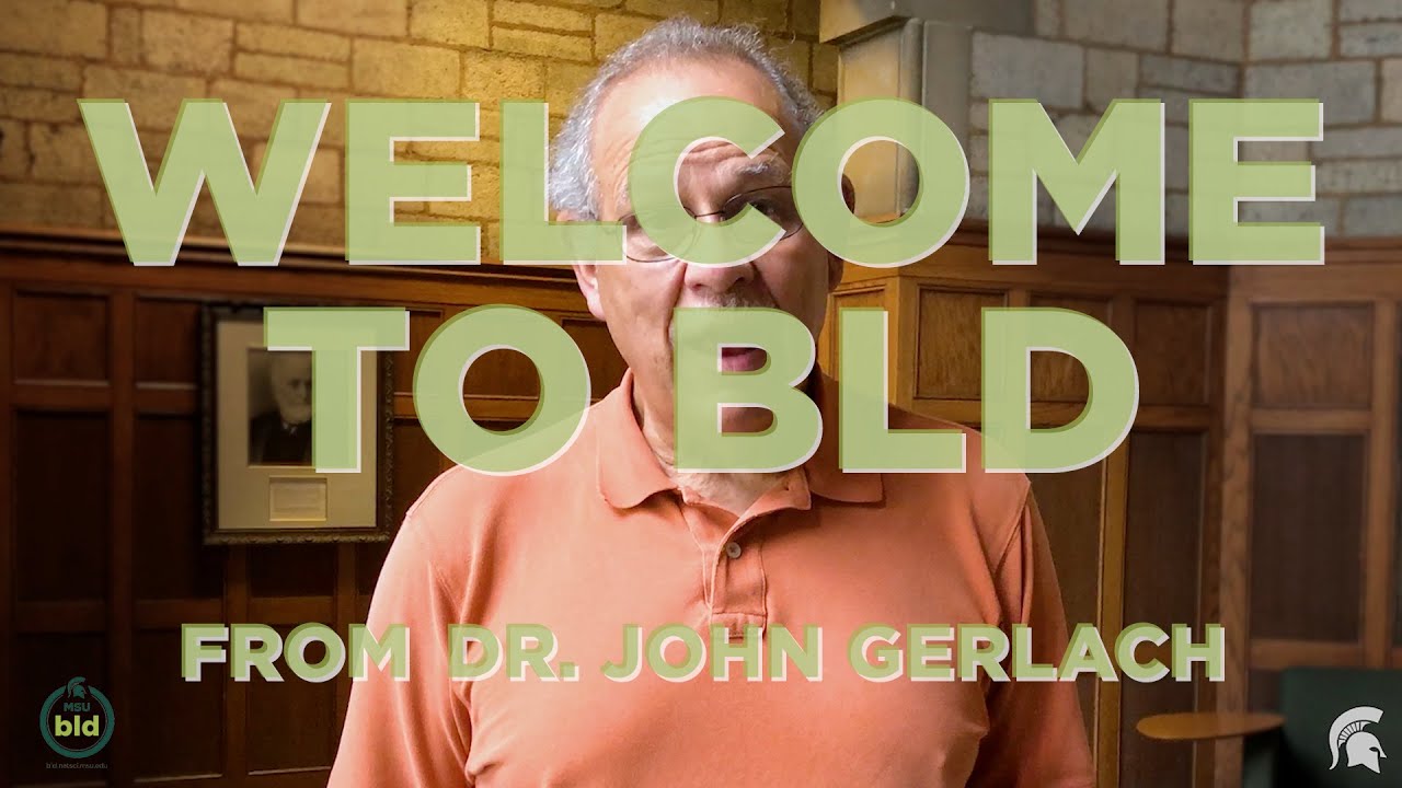 BLD Welcome Video 2020 - Dr. John Gerlach - YouTube