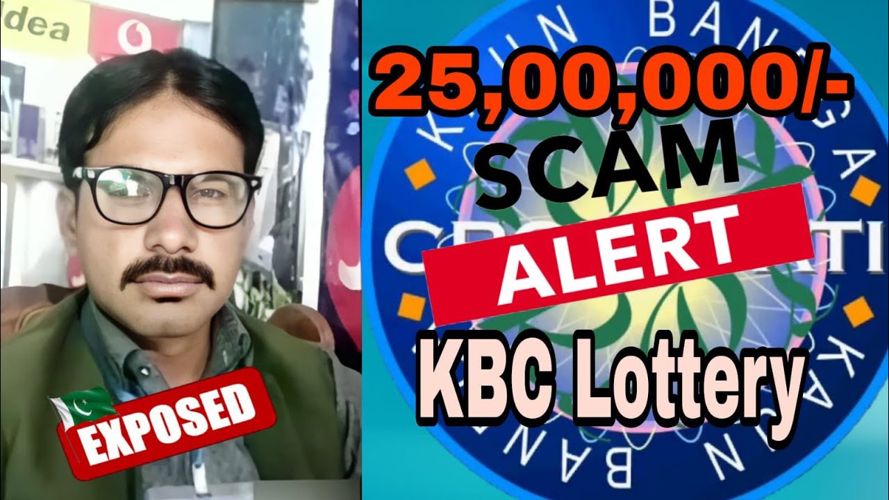 KBC Lottery Scam Exposed | Online Lottery Scam | 25 Lakh KBC Lottery ...