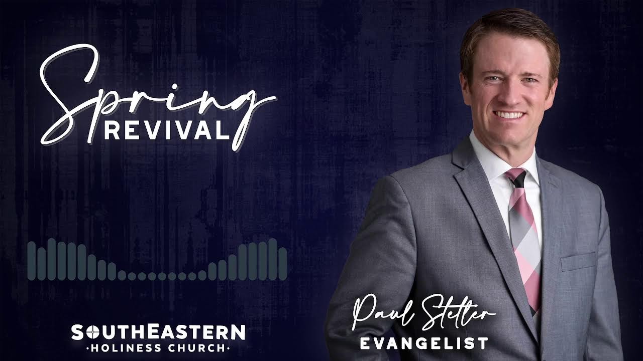 April 24, 2025 Thursday Night Spring Revival with Paul Stetler - YouTube