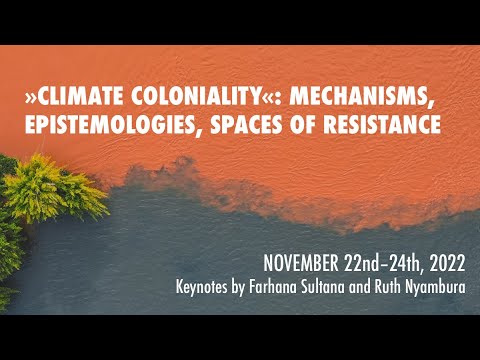 Farhana Sultana: “Decolonizing Climate Coloniality” - YouTube