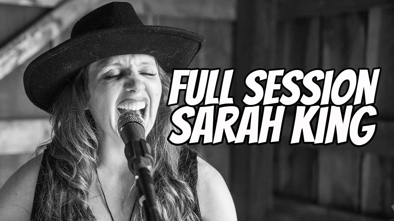 Full Session - Sarah King - Big Sky Bonus Tracks - YouTube