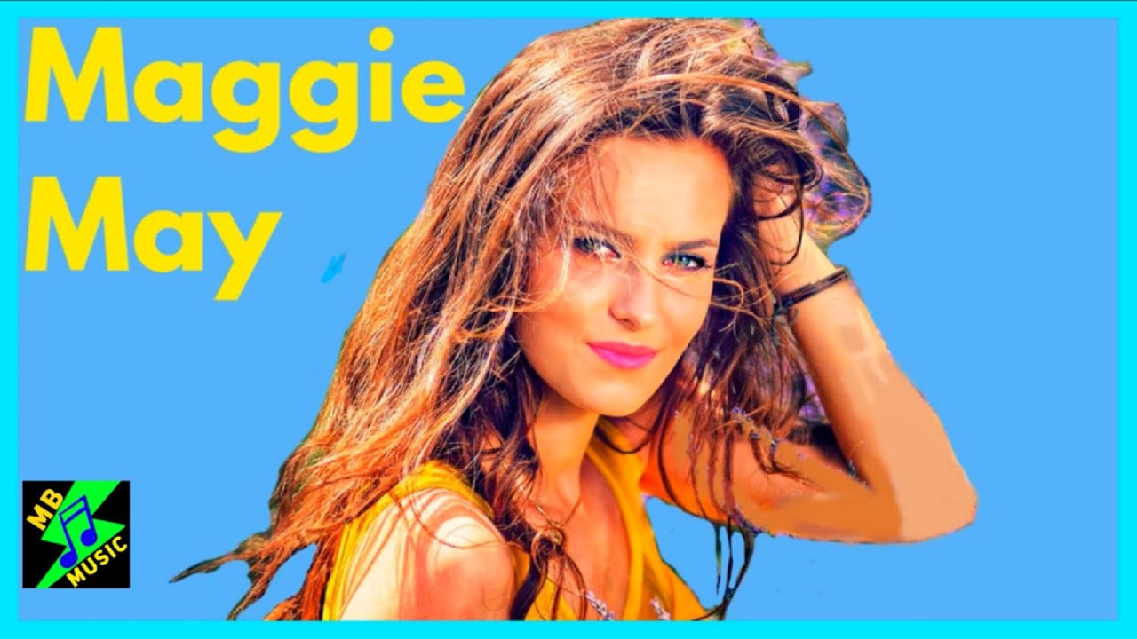 Maggie May -Rod Stewart /(Cover) by Mike Bojtor /Stewart and Martin ...