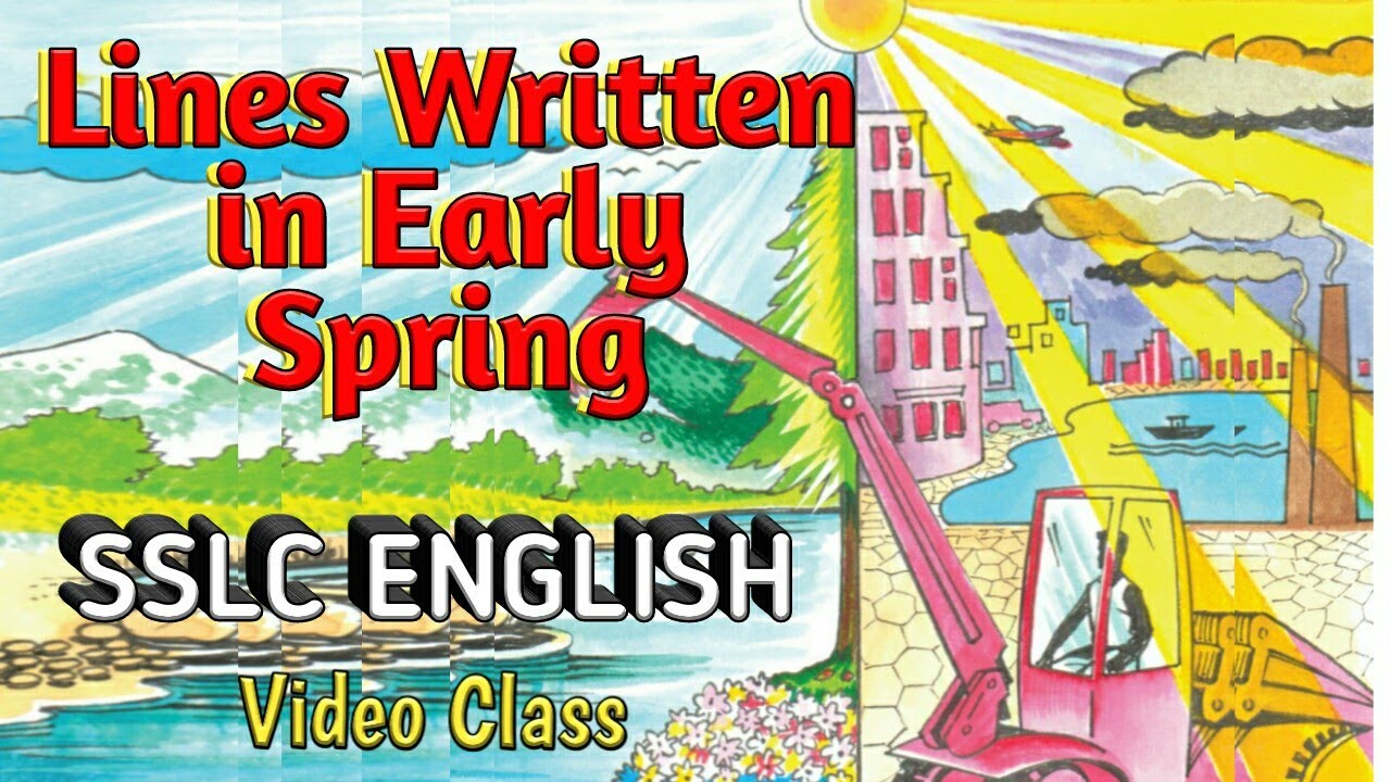 Lines Written in Early Spring || SSLC ENGLISH || Video Class - YouTube