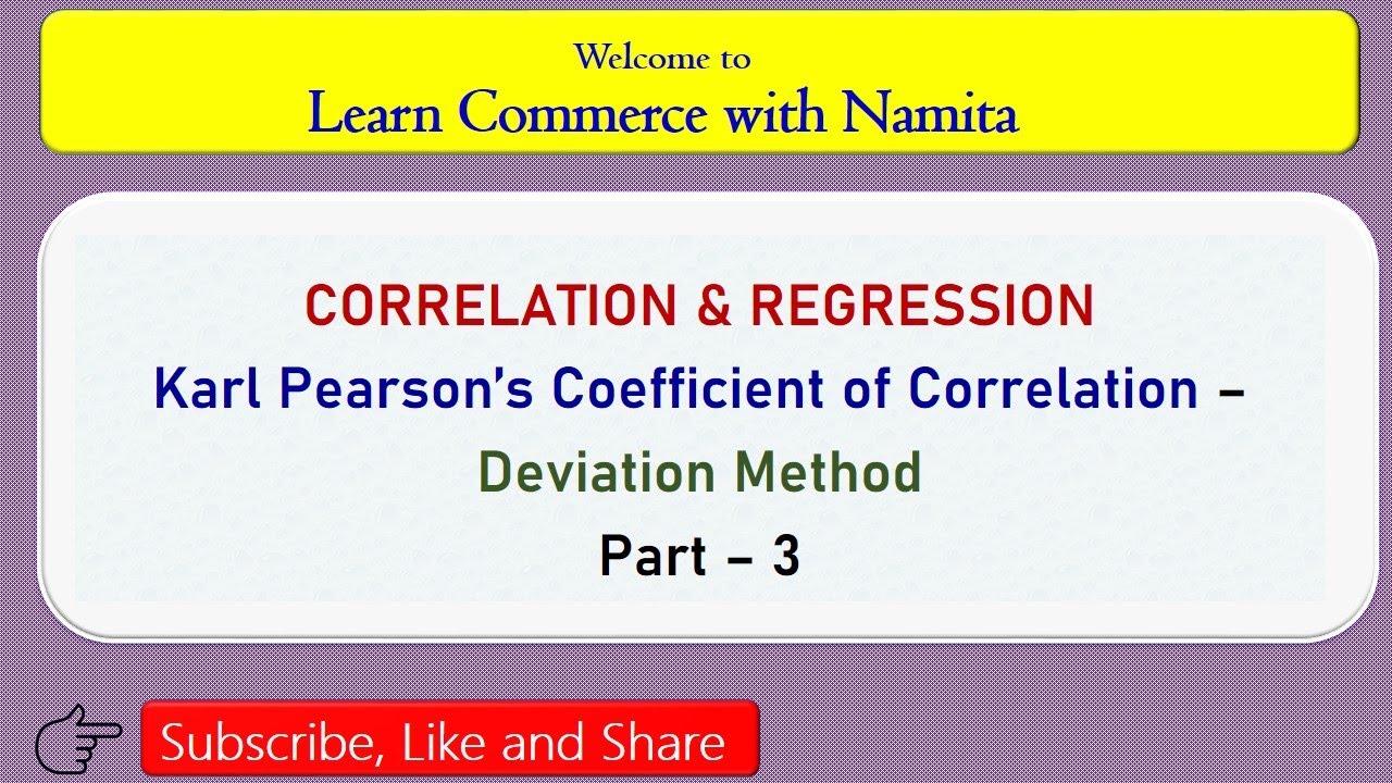 Karl Pearson's Coefficient of Correlation Part 3 (Deviation Method ...