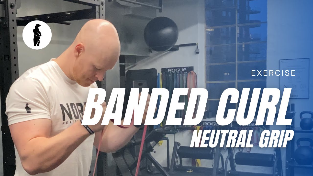 Neutral Grip Banded Curl - YouTube