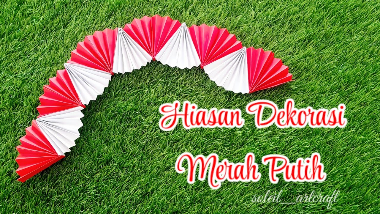 CARA MEMBUAT HIASAN 17 AGUSTUS/DEKORASI MERAH PUTIH HUT RI ...