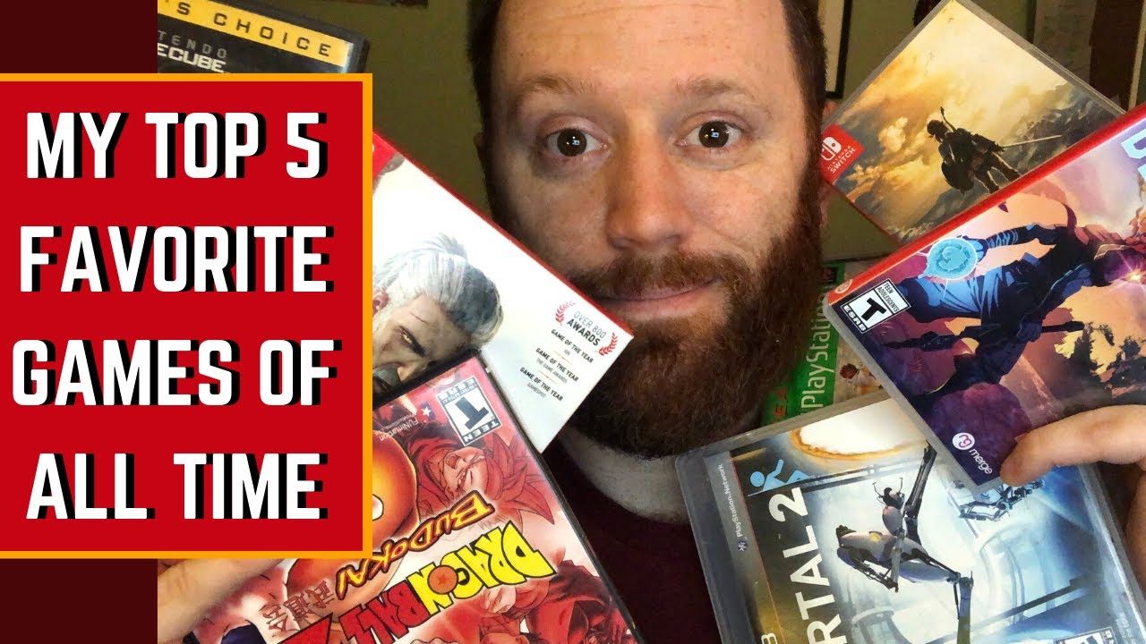 My Top 5 Favorite Games of All Time - YouTube