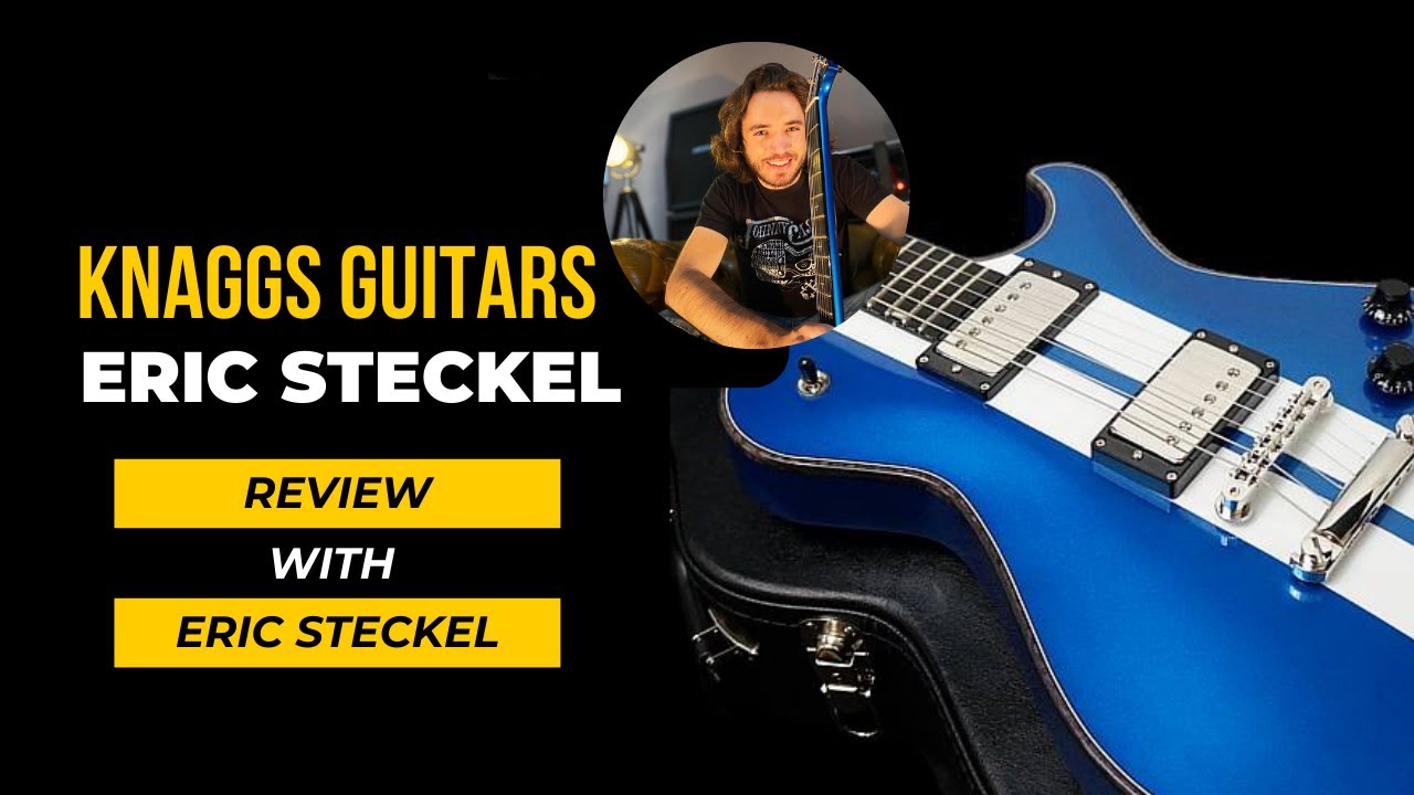 Knaggs Guitars - Eric Steckel Signature Guitar - YouTube