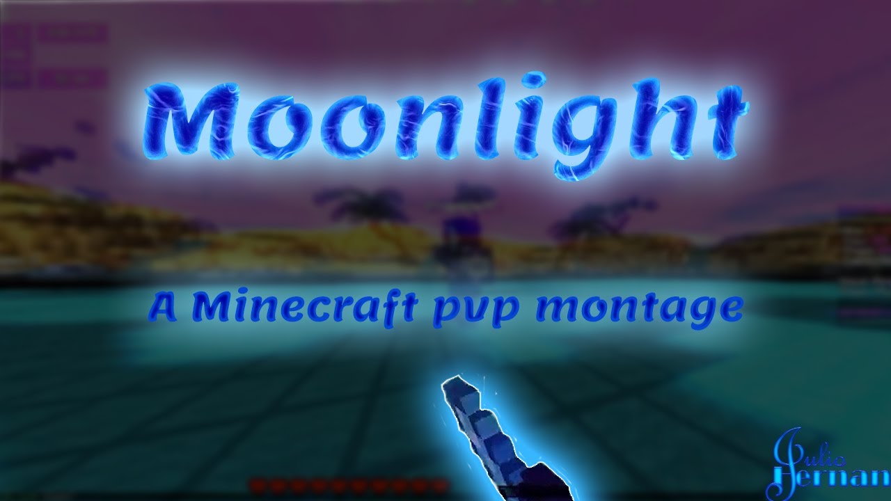 Moonlight- A Minecraft PvP Montage - YouTube