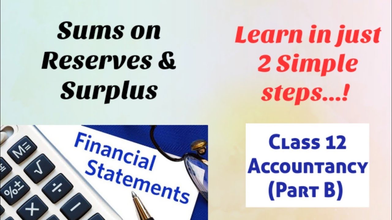 Practical problems on Reserves & Surplus | Accountancy Class 12 - YouTube