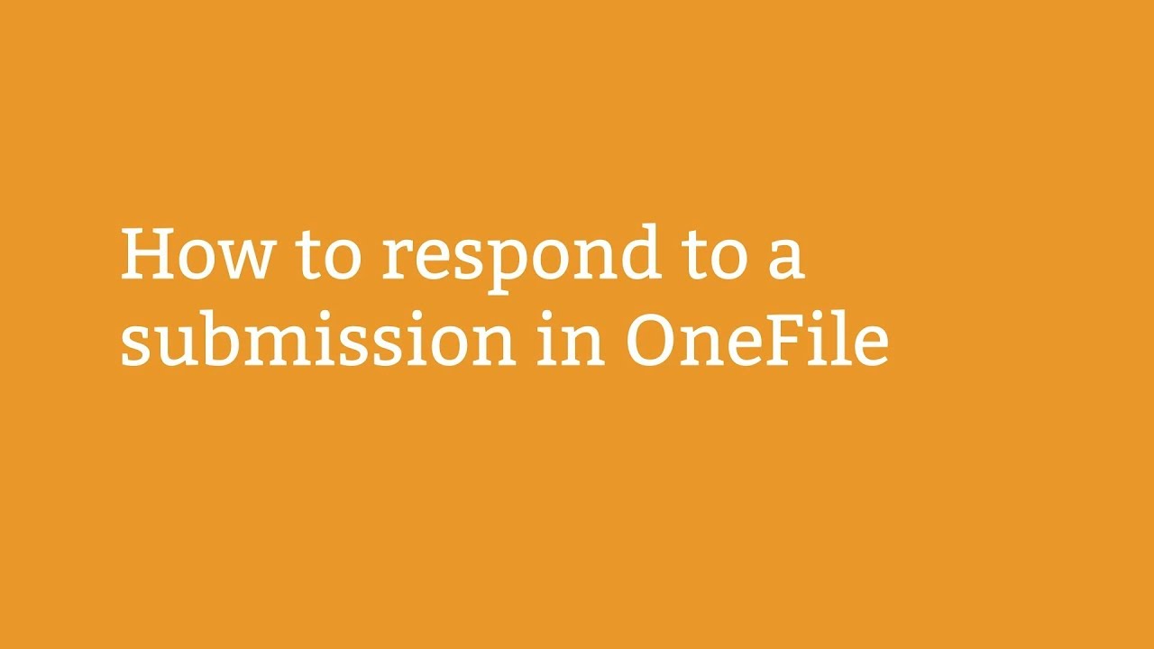 How to respond to submission in OneFile - YouTube