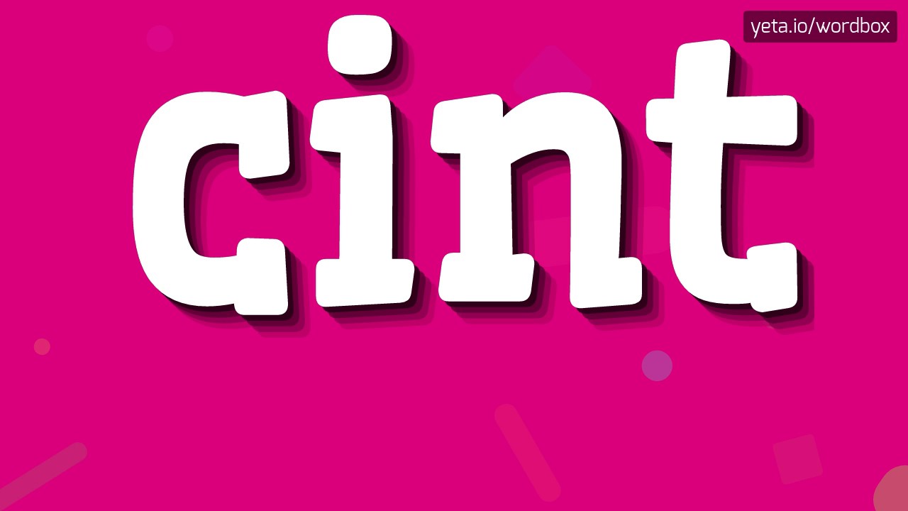 CINT - HOW TO PRONOUNCE IT!? - YouTube