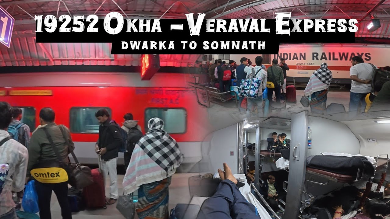 Okha-Veraval Express Train Journey | 19252 | Dwarka To Somnath | 3rd AC ...