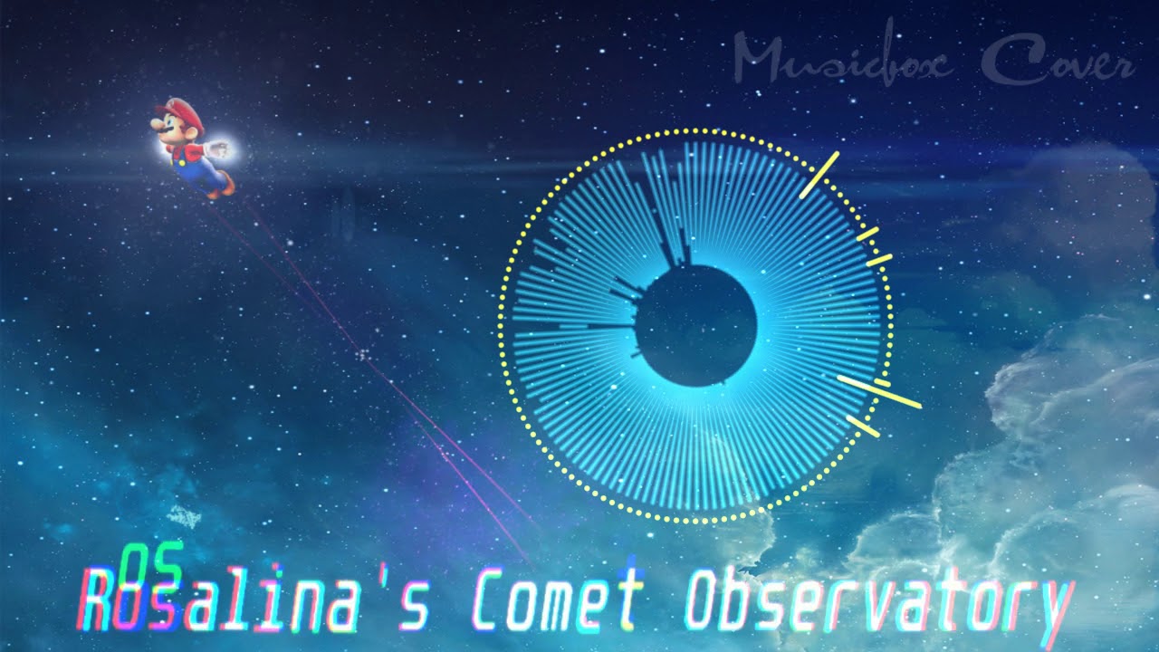 [Music box Cover] Super Mario Galaxy - Rosalina's Comet Observatory ...