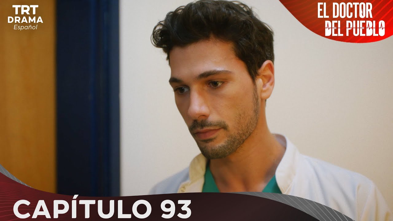 El Doctor Del Pueblo - Capitulo 93 - YouTube
