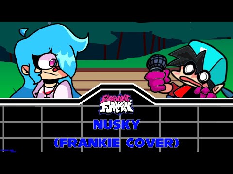 [FNF] - Nusky (Frankie Cover) - YouTube