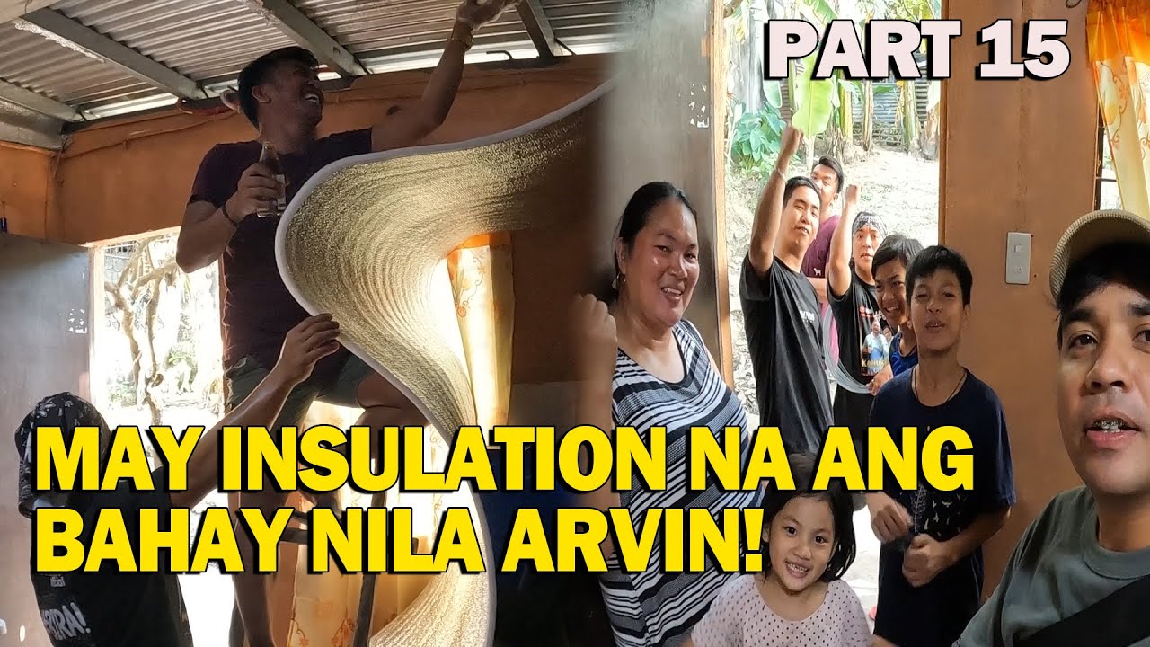 PART 15 | ARVIN"TURON VENDOR! WOW MAY INSULATION NA ANG BAHAY NILA ...