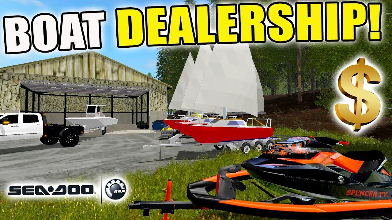 INSANE BOAT SHOP | SEADOO | DEALERSHIP | FARMING SIMULATOR 2017 - YouTube