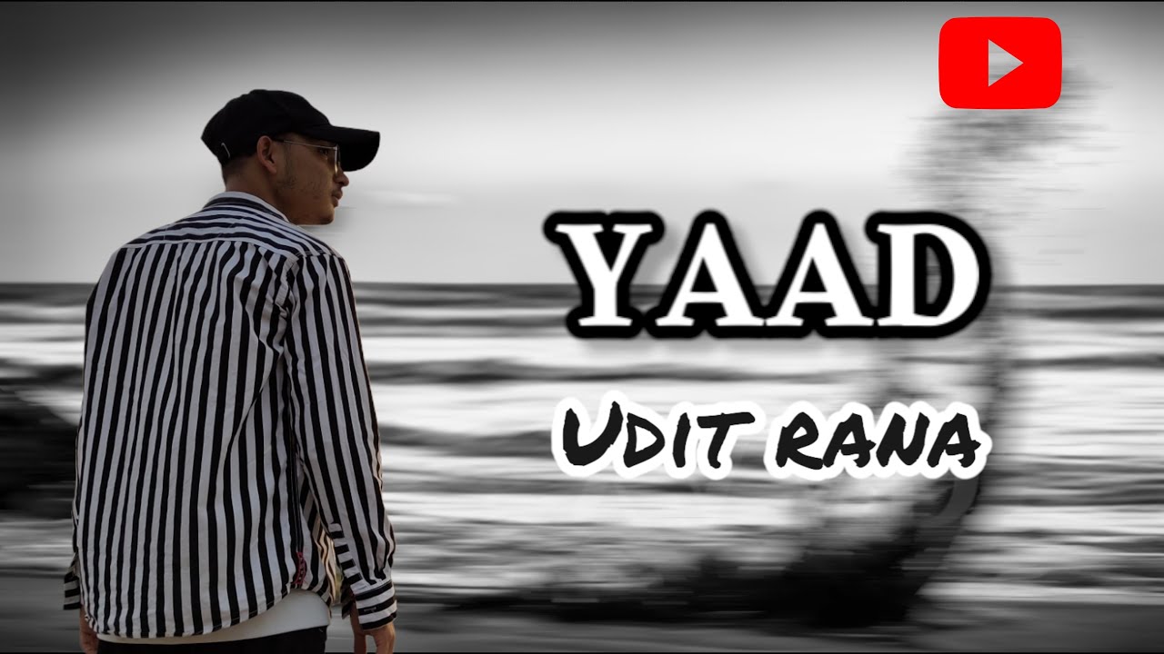 Yaad' by Udit Rana - A Tale of Love and Memories" | New Hindi Rap # ...