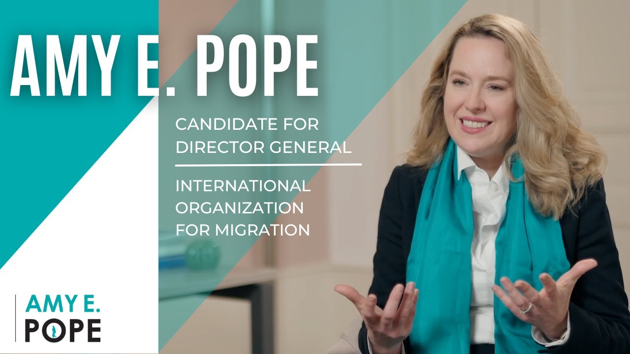 Amy Pope: Candidate for Director General of IOM - YouTube