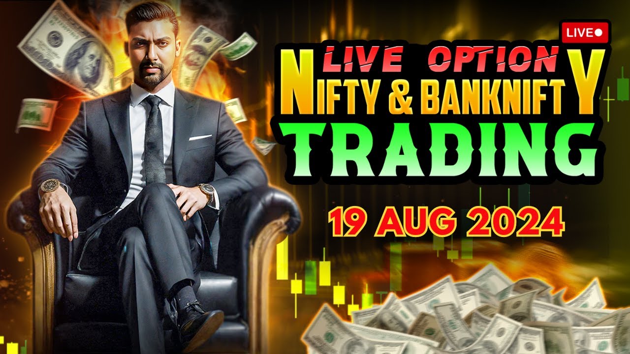 Nifty 50 live trading | 19 August 24 | Bank Nifty live trading #nifty50 ...
