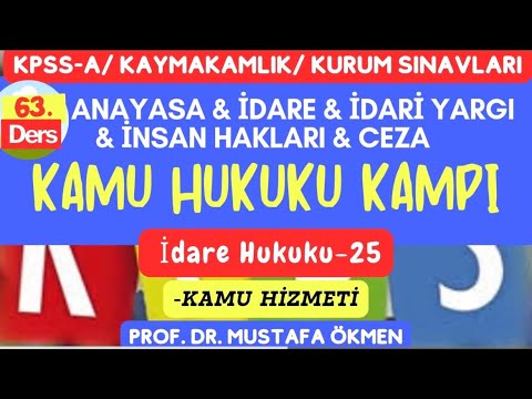 63. Ders-Kamu Hukuku Kampı: İdare Hukuku-25/Konu Anlatımı & KPSS-A/ Kaymakamlık/ Kurumlar #kpsshukuk