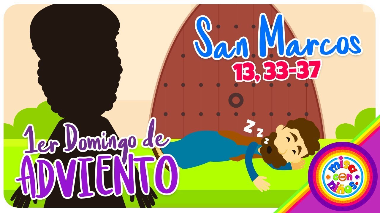 Cómic Evangelio Animado 1er Domingo de Adviento San Marcos 13, 33-37 ...