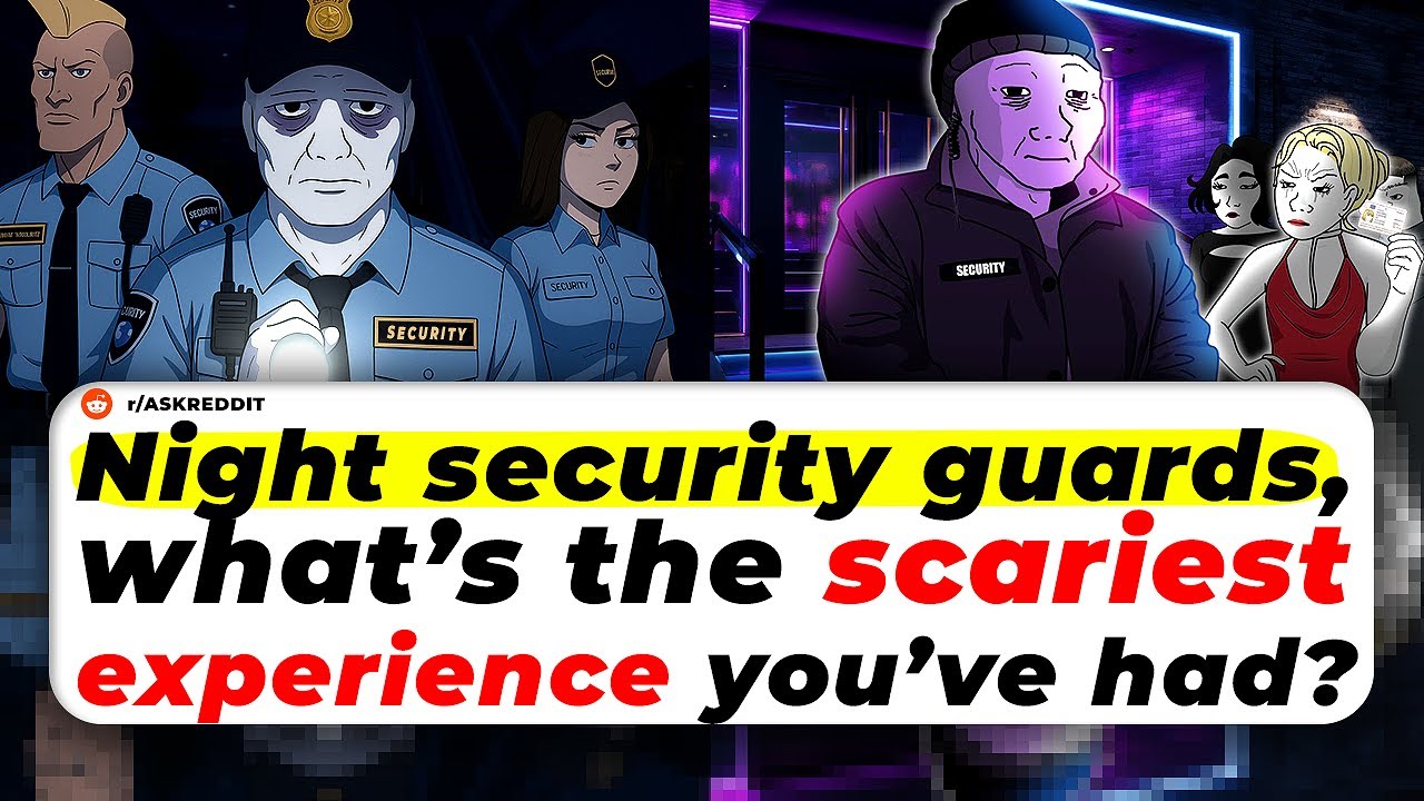 Night Security Guards, What’s The SCARIEST EXPERIENCE You’ve Had? - YouTube