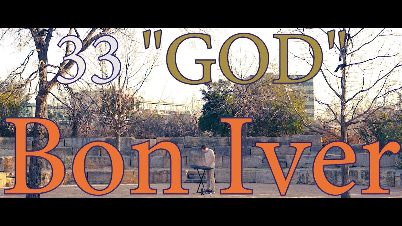 33 "GOD" - Bon Iver - YouTube