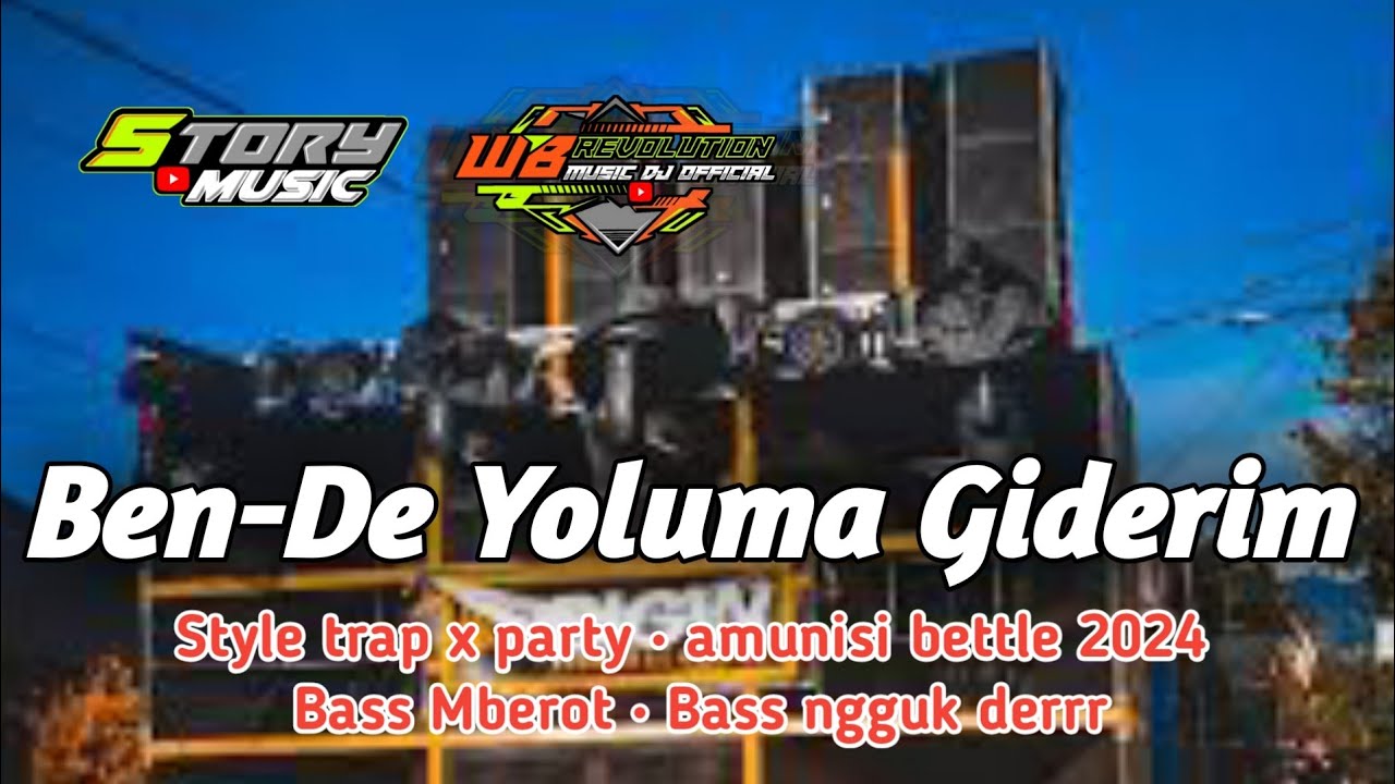 DJ BEN DE YOLUMA GINDERIN • STYLE TRAP X PARTY • AMUNISI BETTLE 2024 - YouTube