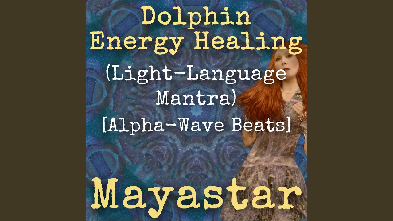 Dolphin Energy Healing (Light-Language Mantra) (Alpha-Wave Beats ...